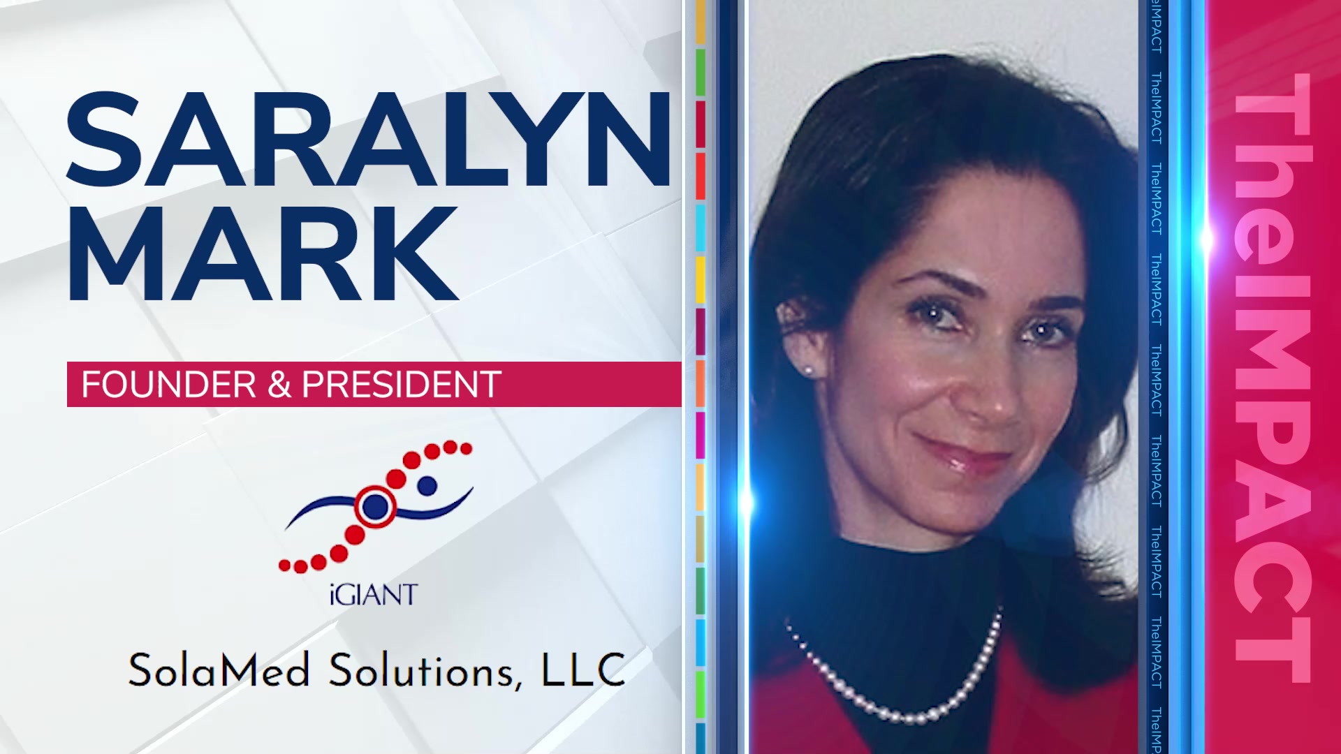 Saralyn Mark, Founder & President of iGIANT and SolaMed Solutions ...