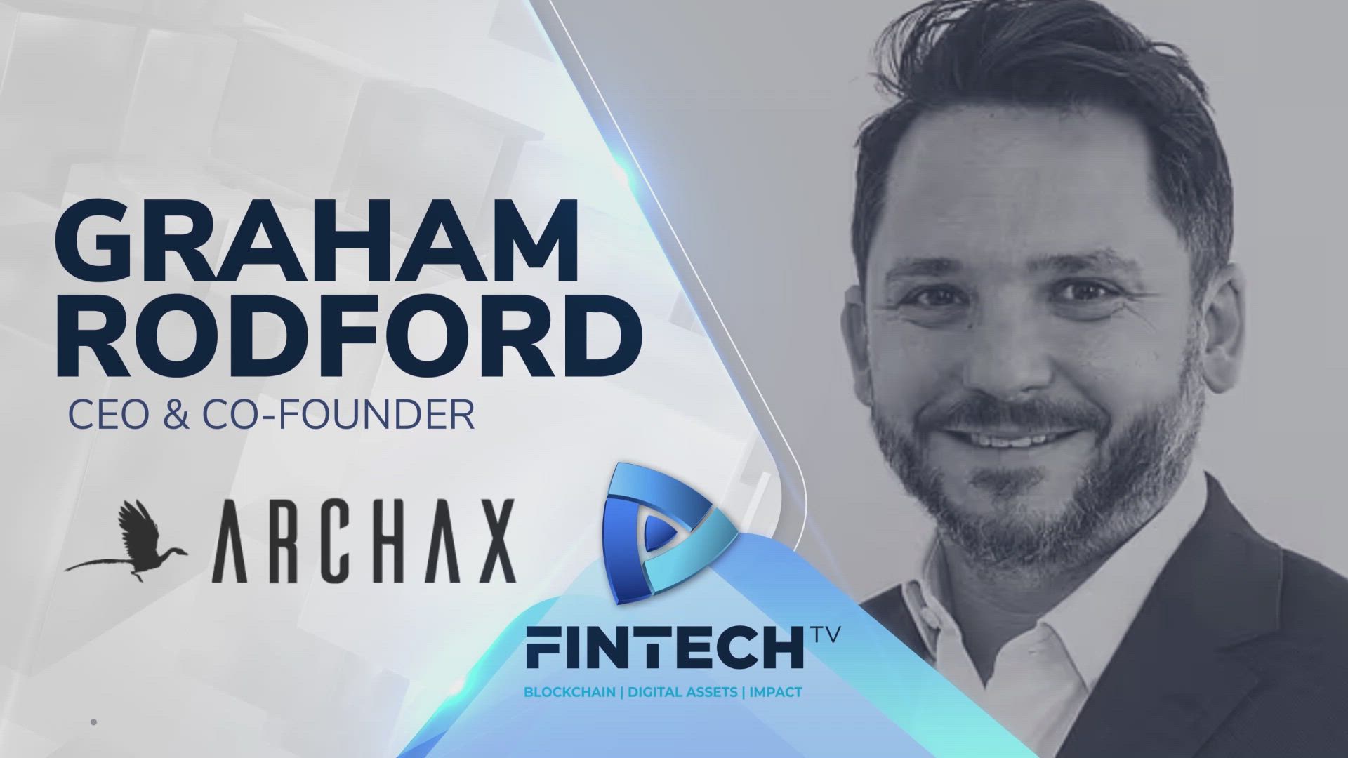 How Archax is supporting the future of digital assets| Graham Rodford ...